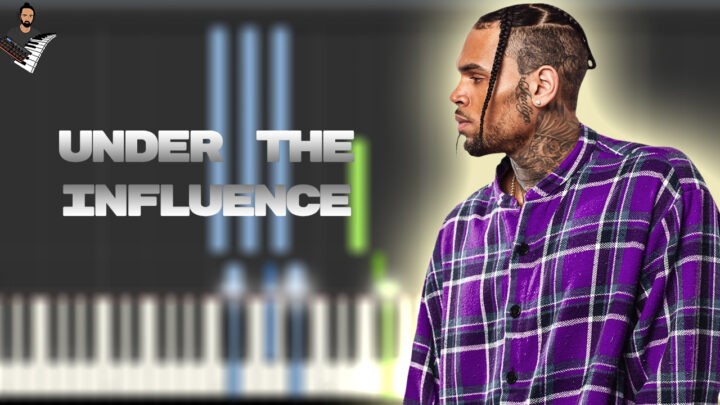 Chris Brown - Under The Influence | Instrumental Piano Tutorial