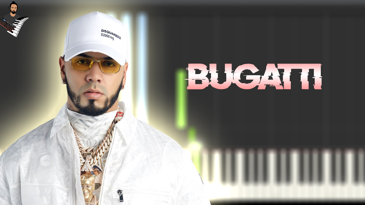 Anuel AA - BUGATTI | Piano Tutorial / Partitura / Karaoke / MIDI